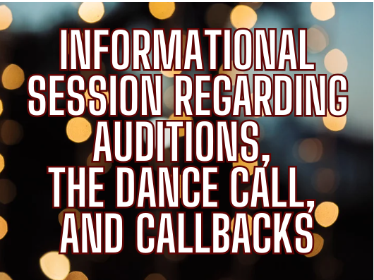 Informational Session Regarding Auditions, the Dance Call, and Callbacks | Jumbula
